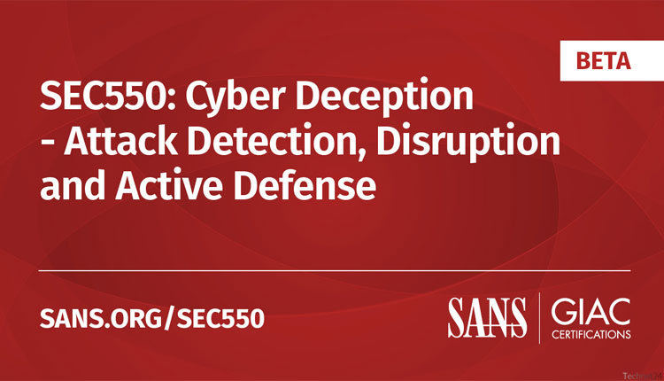 دوره SEC550: Cyber Deception - Attack Detection, Disruption and Active ...