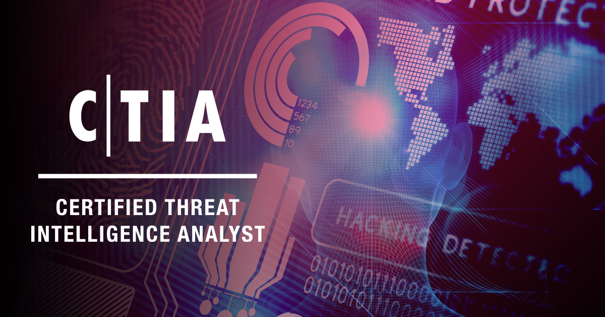 دوره EC Council - Certified Threat Intelligence Analyst (CTIA ...